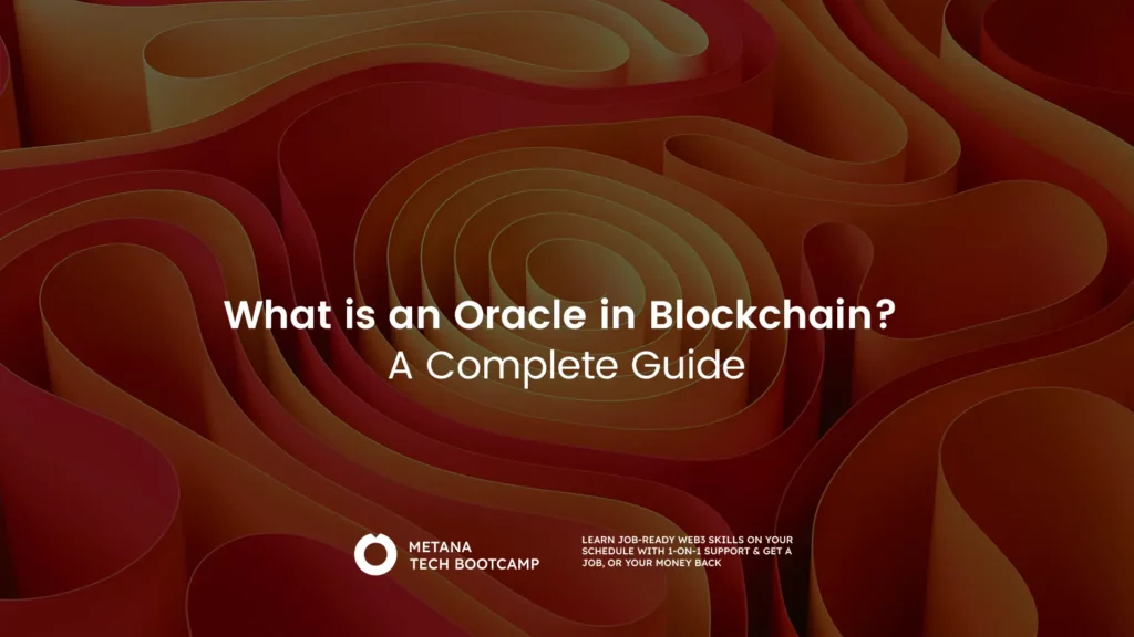 What is an Oracle in Blockchain? A Complete Guide