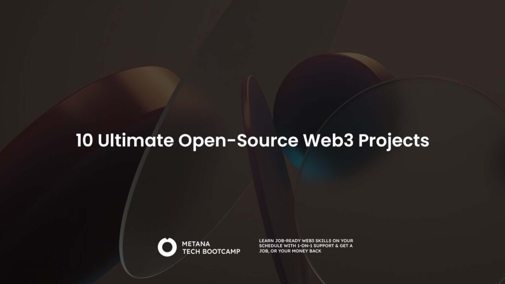 10 Ultimate Web3 Open-Source Projects 2025