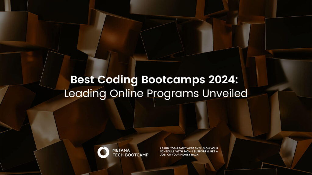 Best Coding Bootcamps 2024: Leading Online Programs Unveiled - Metana