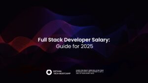 Full Stack Developer Salary: Guide for 2024 - Metana