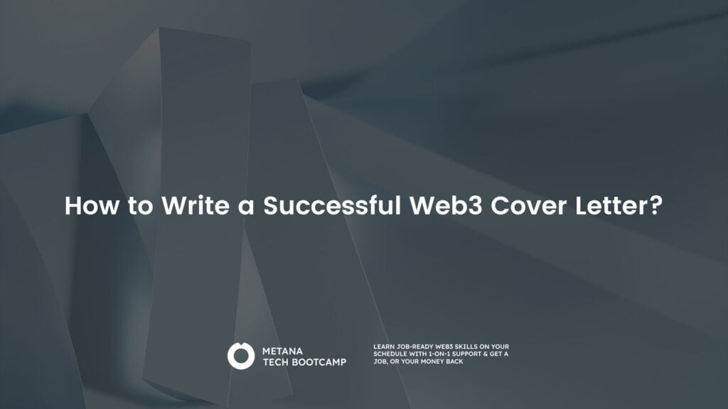 How to Write a Successful Web3 Cover Letter? - Metana