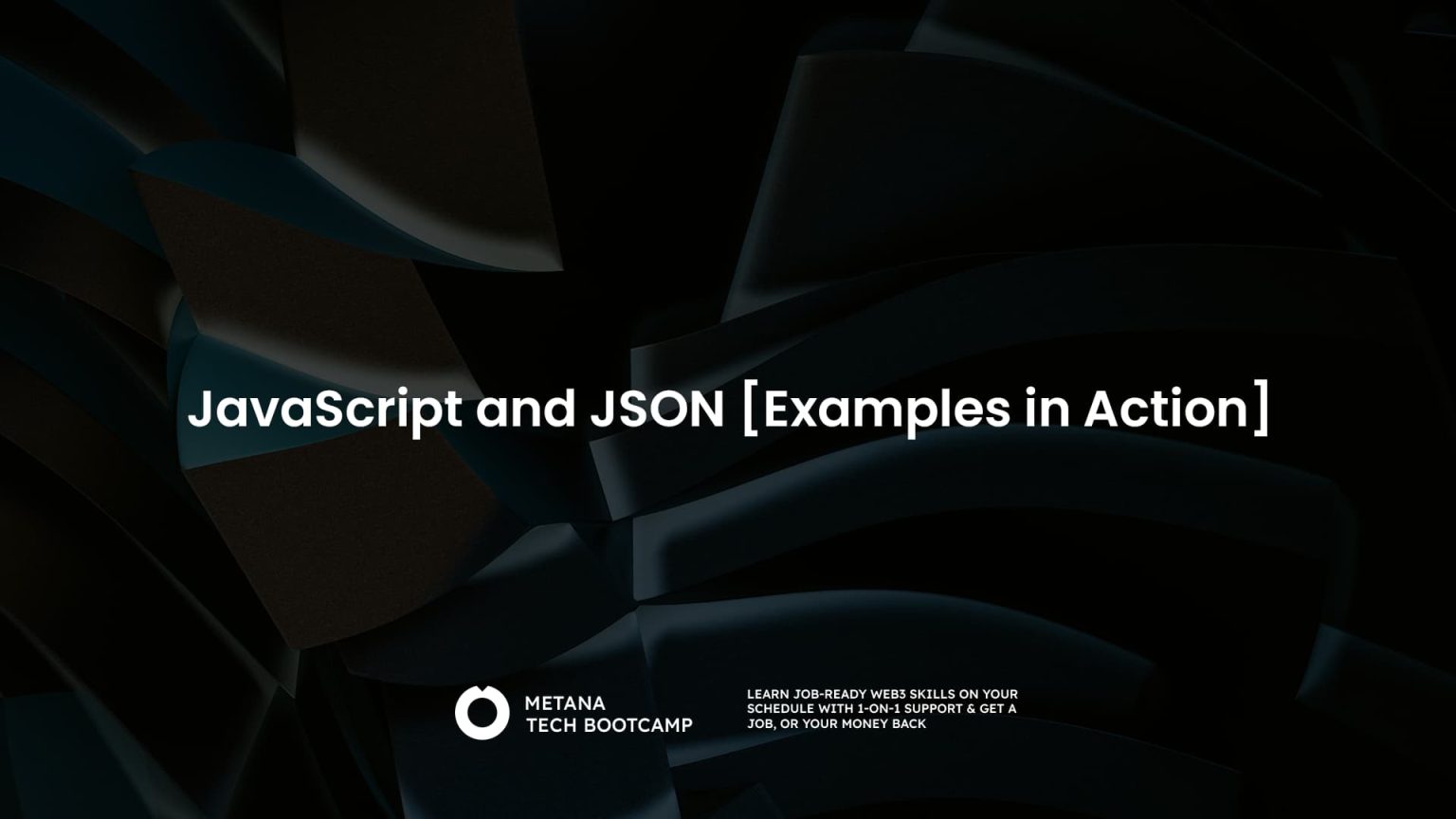 JavaScript and JSON [Examples in Action] - Metana