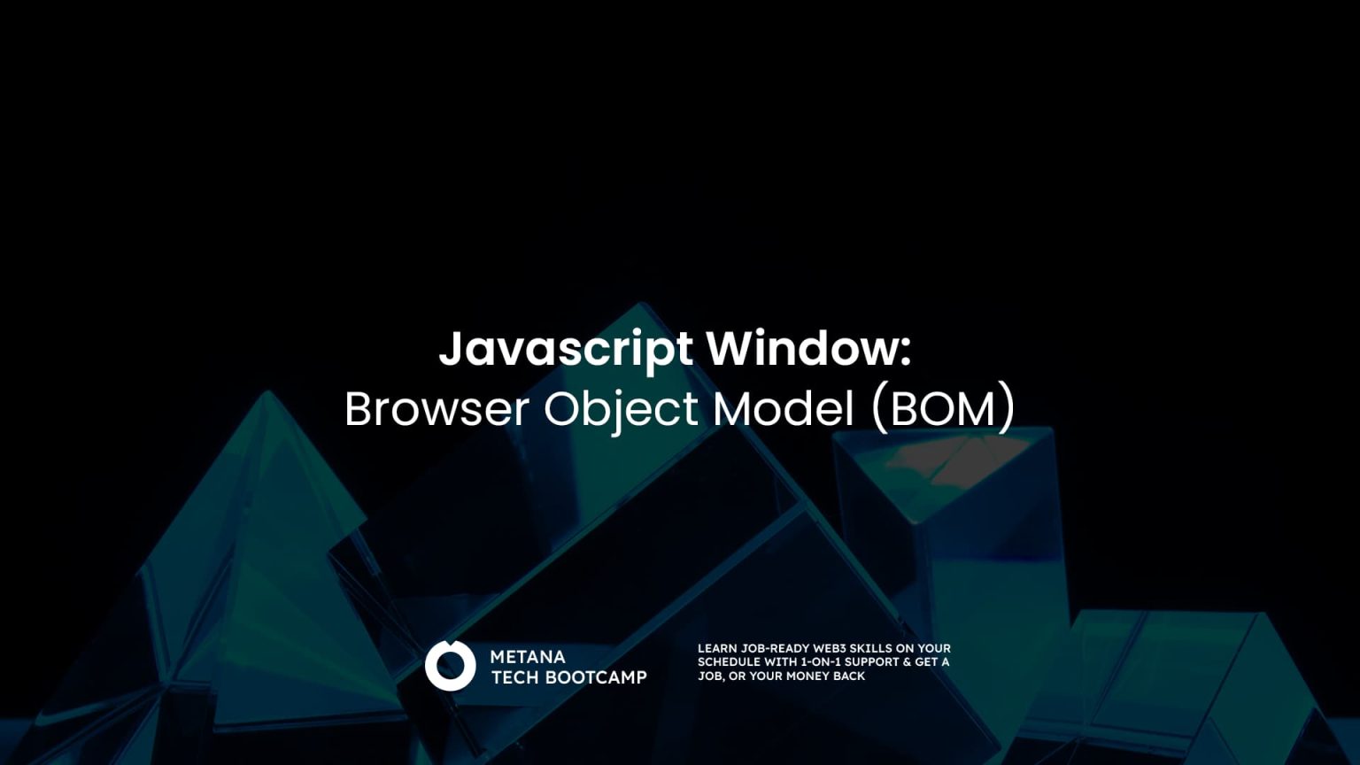 Javascript Window: Browser Object Model (BOM) - Metana