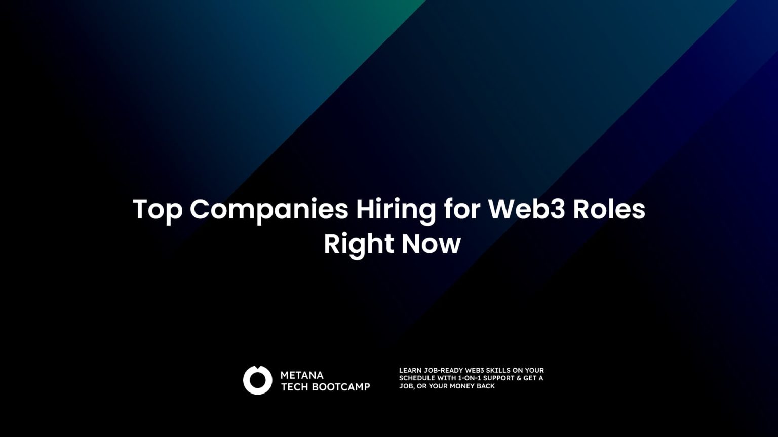 Top Companies Hiring for Web3 Roles Right Now - Metana