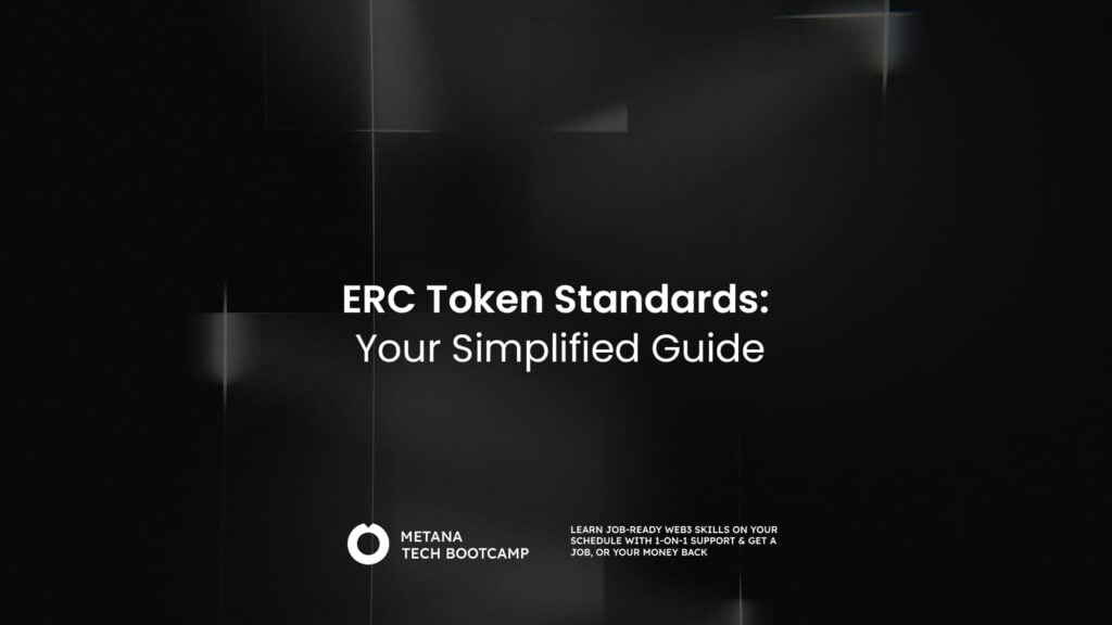 ERC Token Standards: Your Simplified Guide - Metana
