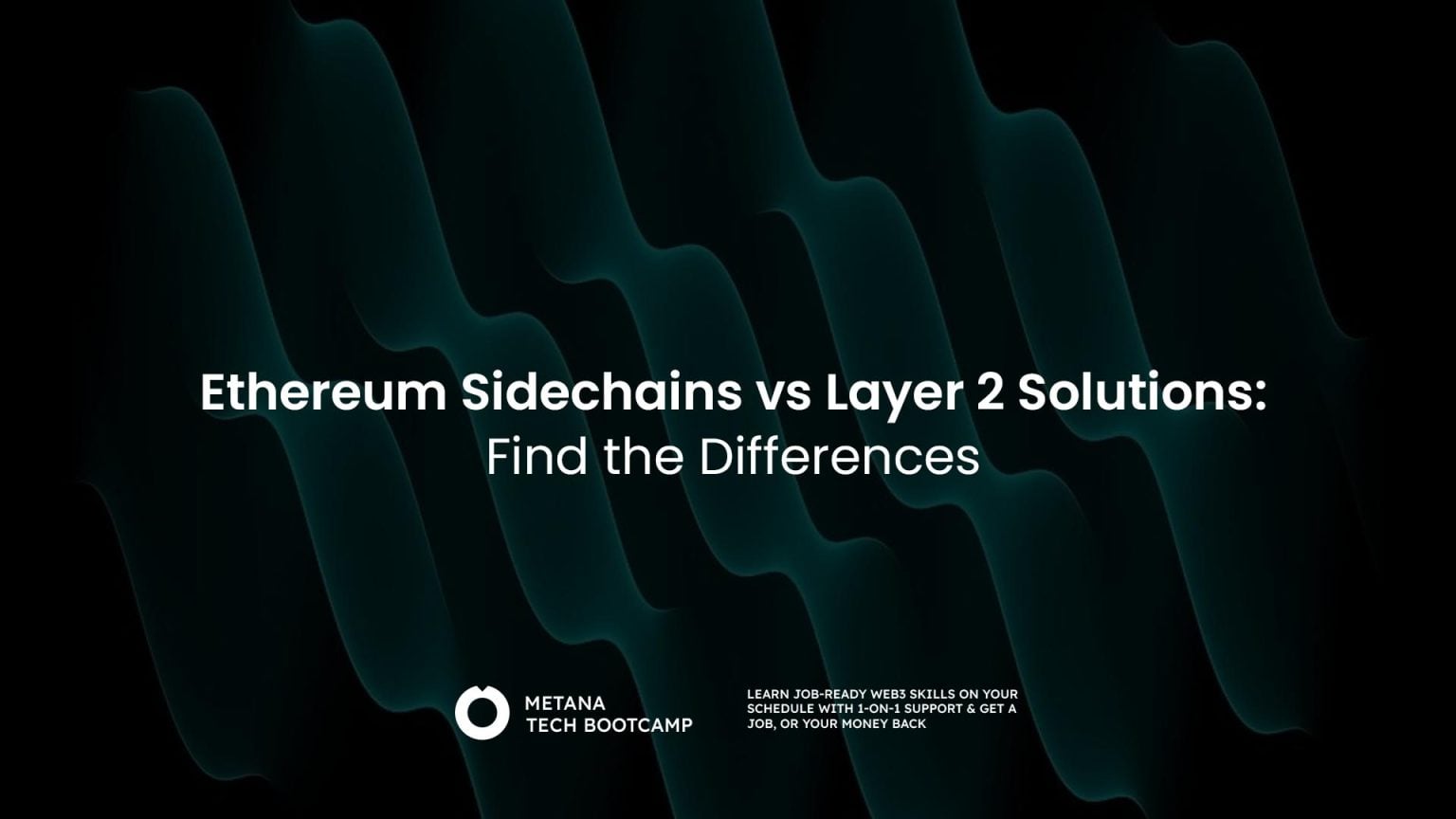 Ethereum Sidechains Vs Layer 2 Solutions Key Differences