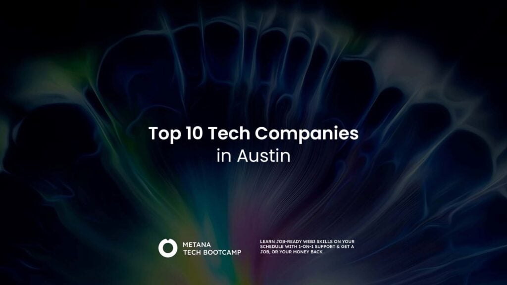 Top 10 Tech Companies in Austin - Metana