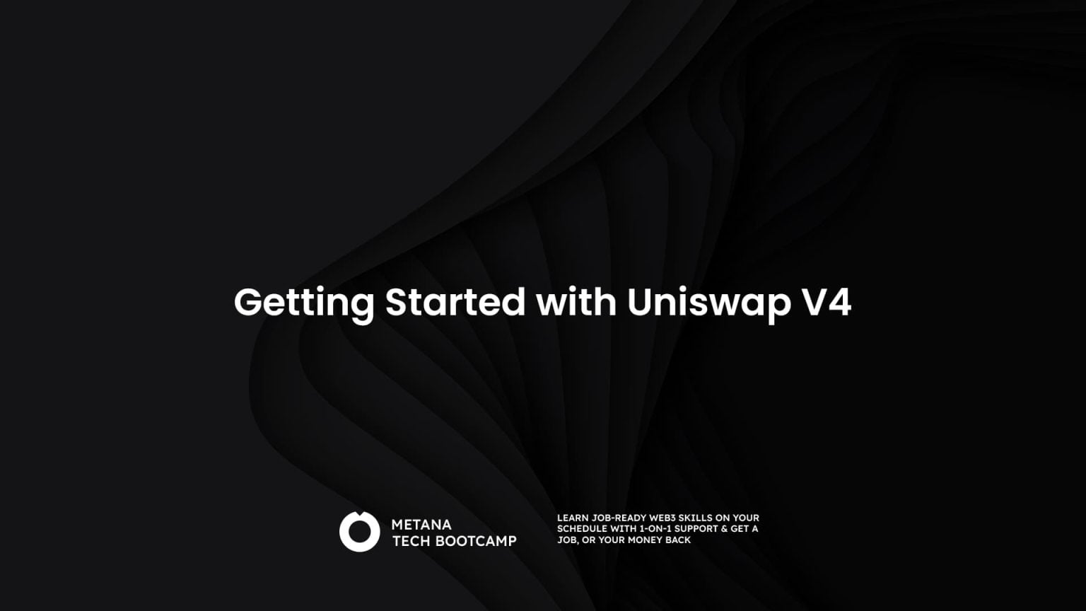Getting Started with Uniswap V4 - Metana