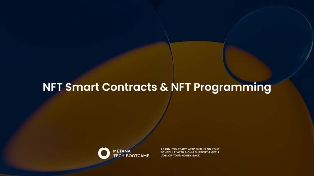 NFT Smart Contracts & NFT Programming - Metana