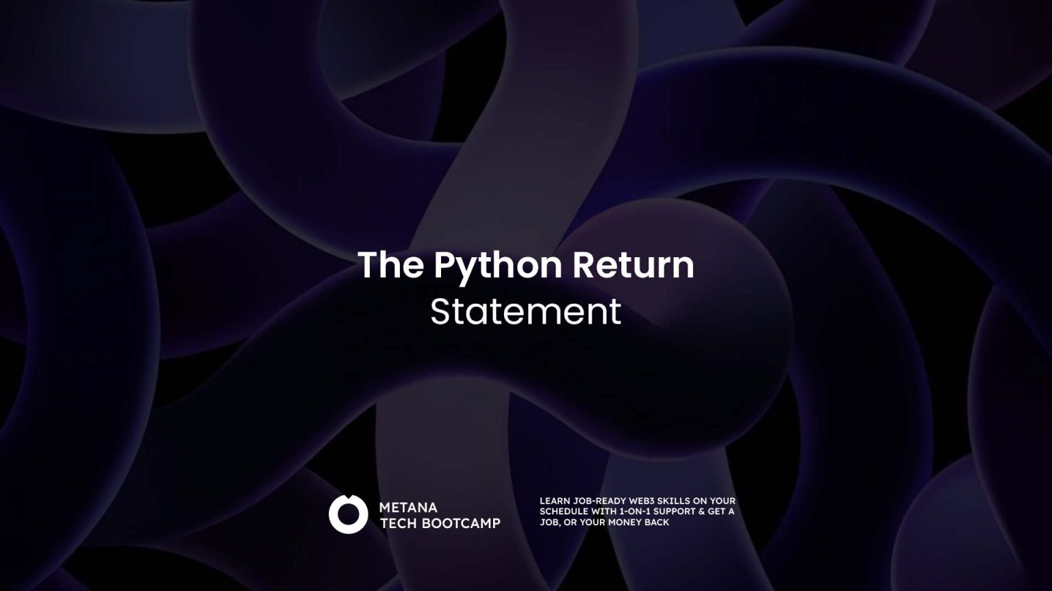 The Python Return Statement - Metana