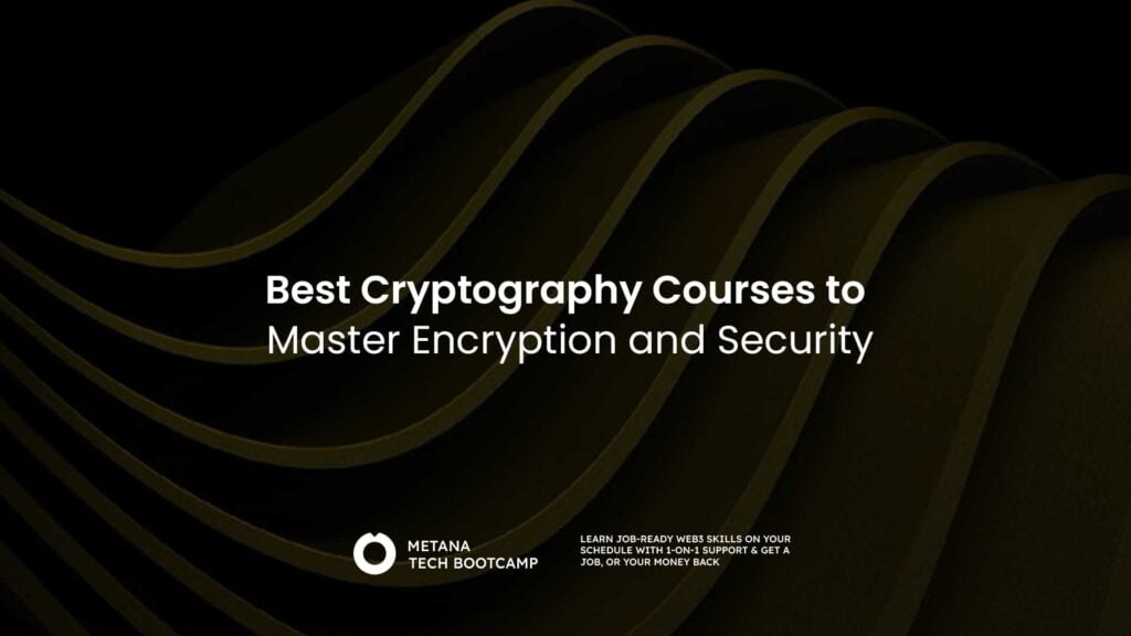 Best Cryptography Courses to Master Encryption and Security - Metana