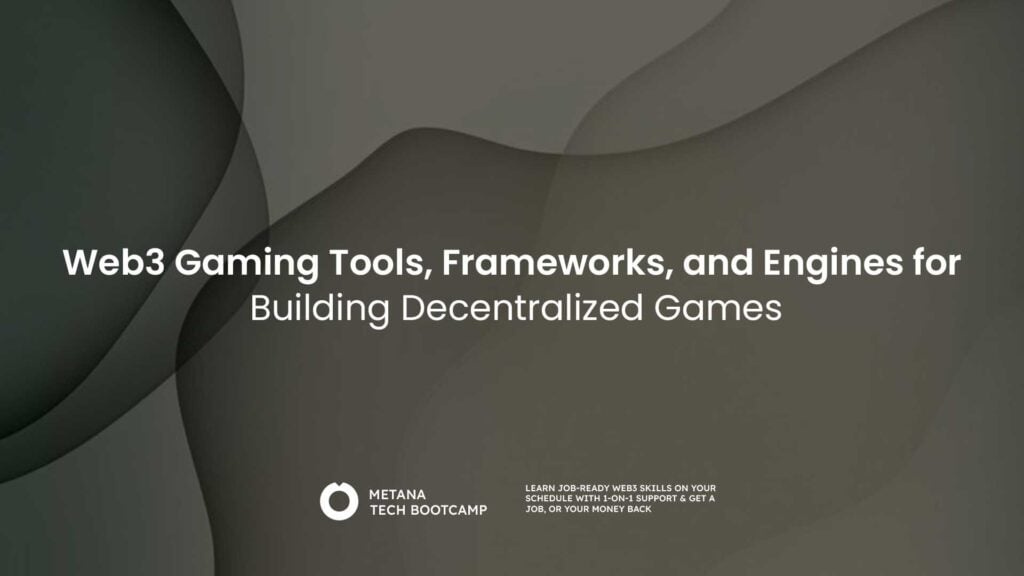 Web3 Gaming Tools, Frameworks, and Engines for Building Decentralized ...