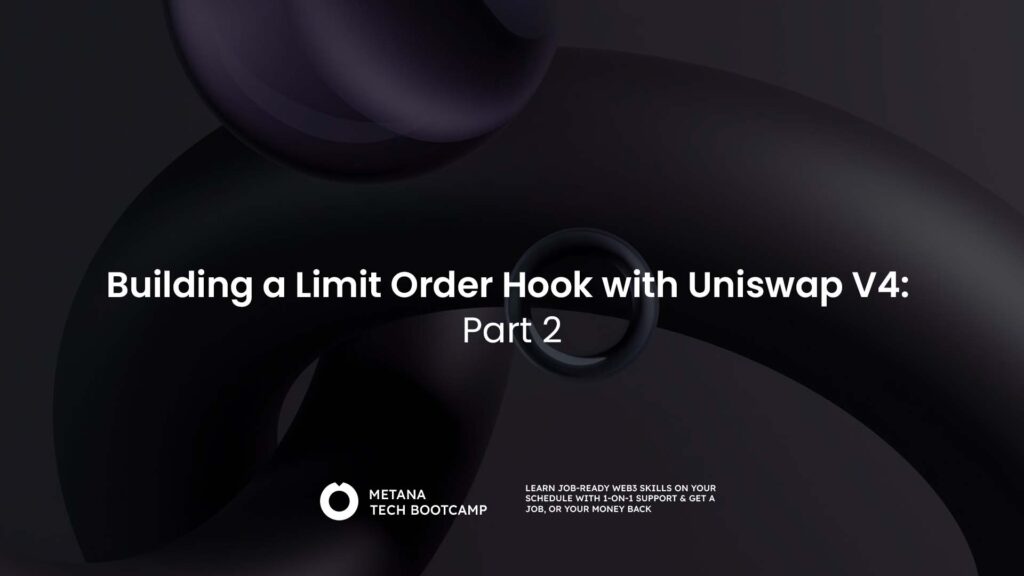 Developing a Take-Profit Limit Order Book in DeFi with Uniswap Hooks: A Complete Guide