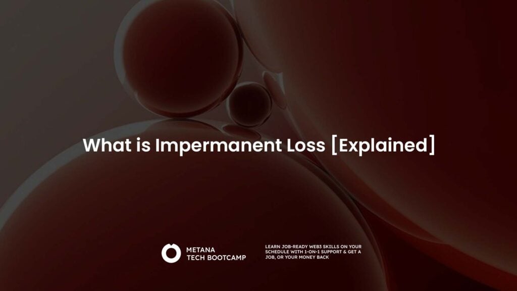 What is Impermanent Loss [Explained] - Metana