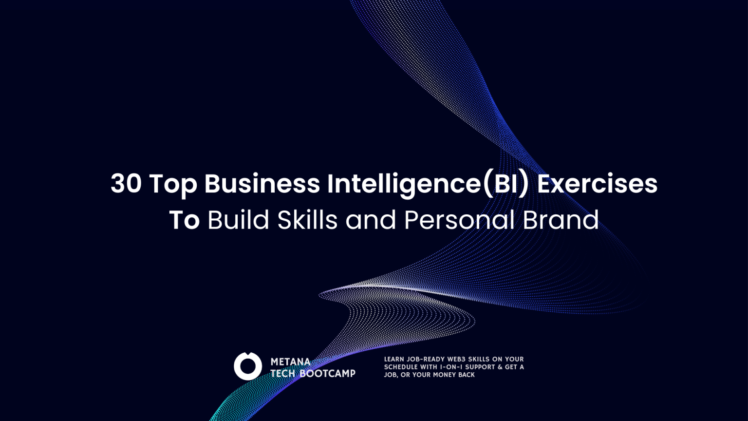 30 Business Intelligence Exercises to Build Skills and Personal Brand